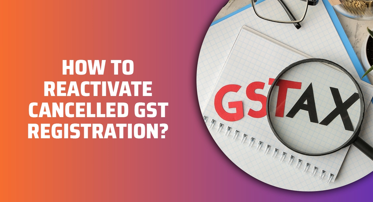Revocation of cancellation of GST registration