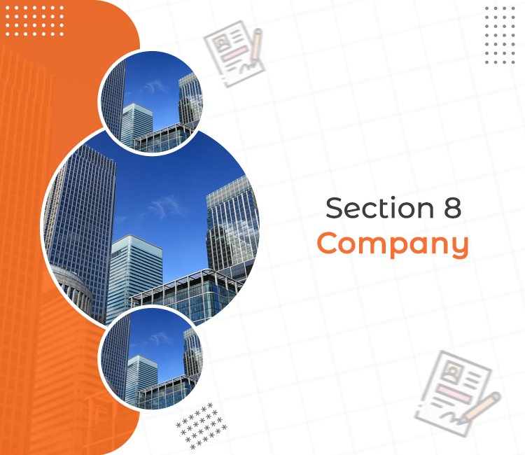 section 8 company registration: Documents, process & Fee